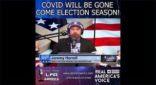 Jeremy Herrell: Covid Will Be Gone Come Election Season! - Real America ...
